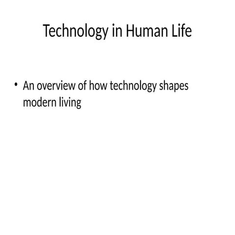Technology in human life and its importance | PPTX