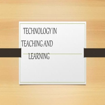 Technology in teaching and learning | PPTX