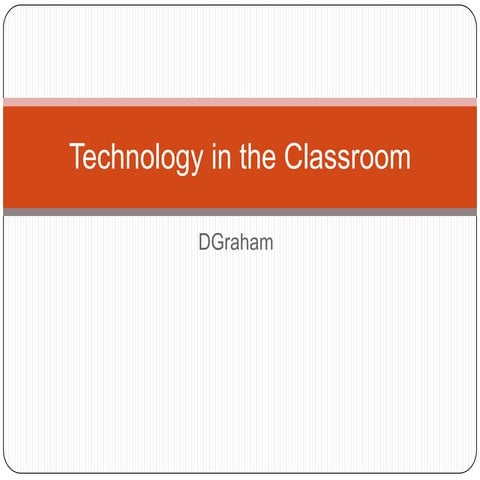 Technology In The Classroom | PPT