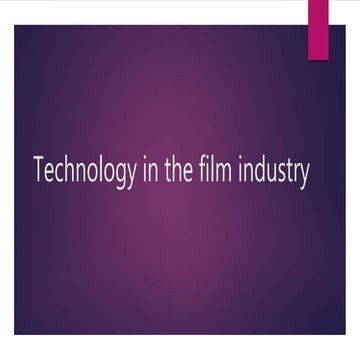 Technology in the film industry | PPTX