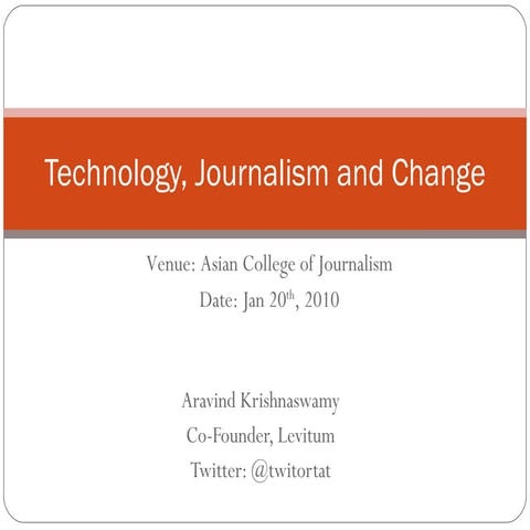 Technology, Journalism And Change | PPT | Technology & Computing