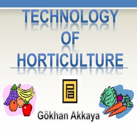 Technology of horticulture | PPTX