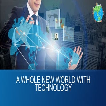 Technology of the World - New World for the Evolution | PPT