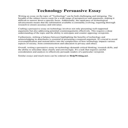 Technology Persuasive Essay. Persuasive Essay: Persuasive speech about ...