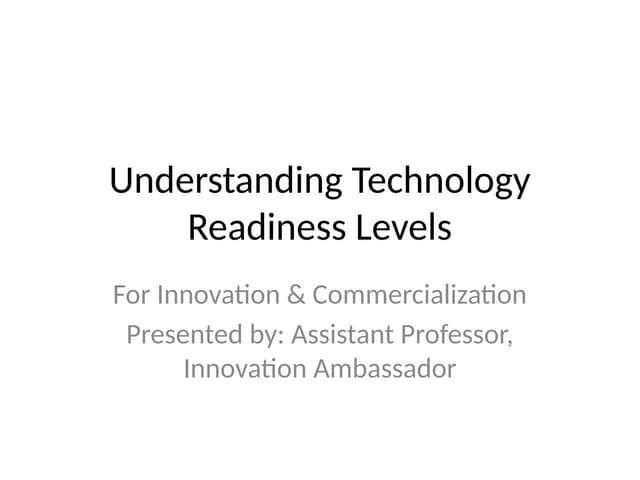 Technology Readiness Levels | PPTX | Computer Software and Applications | Computing