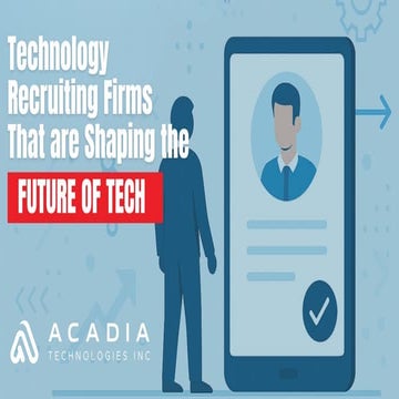 Technology Recruiting Firms That are Shaping the Future of Tech.pptx