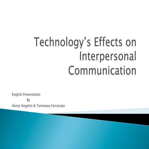 Technology's effects on interpersonal communication | PDF