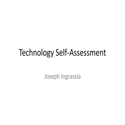 Technology self assessment | PPTX