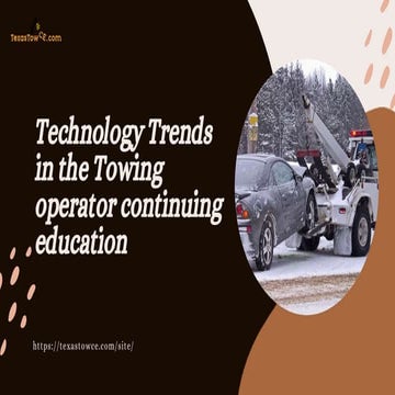 Technology Trends in the Towing operator continuing education | PPT