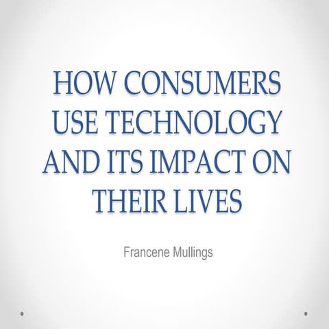 The Evolution of Internet : How consumers use technology and its impact ...