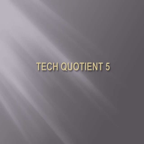 Tech quotient #1 | PPTX