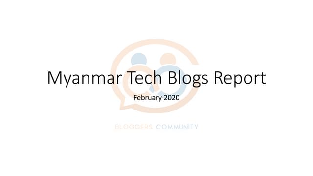 Myanmar bloggers community deck (eng) | PPTX