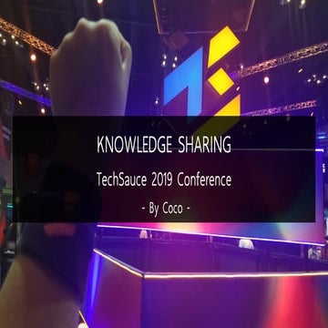 TechSauce2019 Knowledge Sharing | PDF