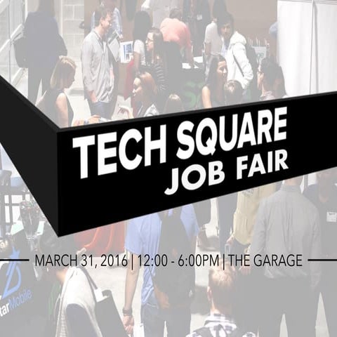 Tech Square Job Fair | Spring 2016 | PDF