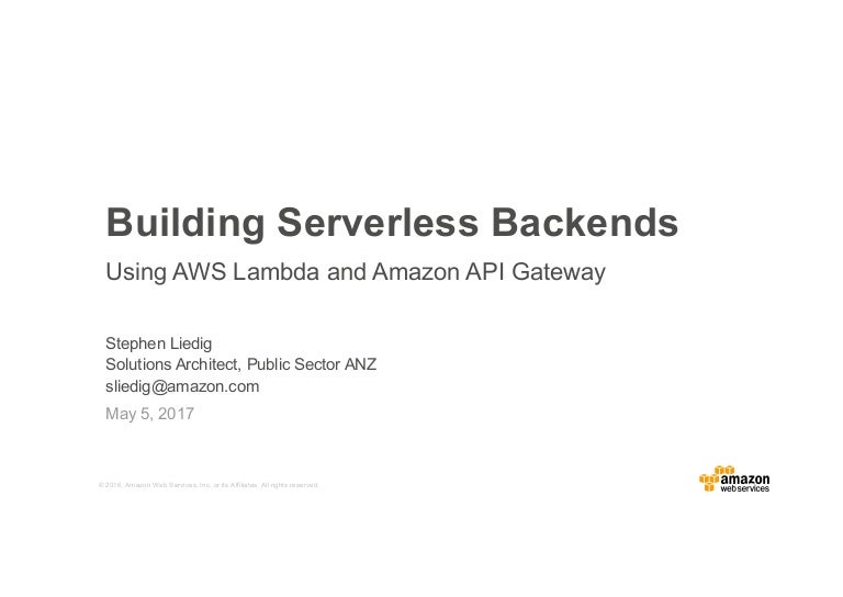 Stephen Liedig Building Serverless Backends With Aws Lambda And Api 8621