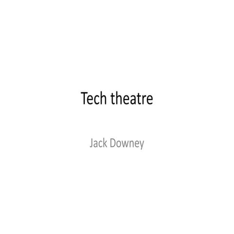 Tech theatre | PPT