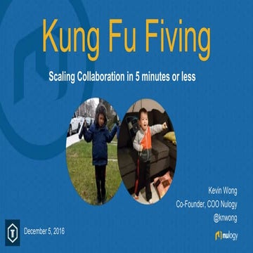 Kung Fu Fiving - Scaling Collaboration | PPTX