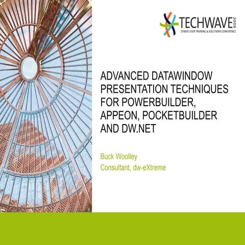 Techwave 2006 Advanced Datawindow Functionality | PPT