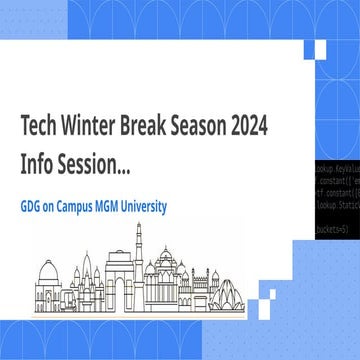 GDG Tech Winter Break Season: InfoSession | PPT