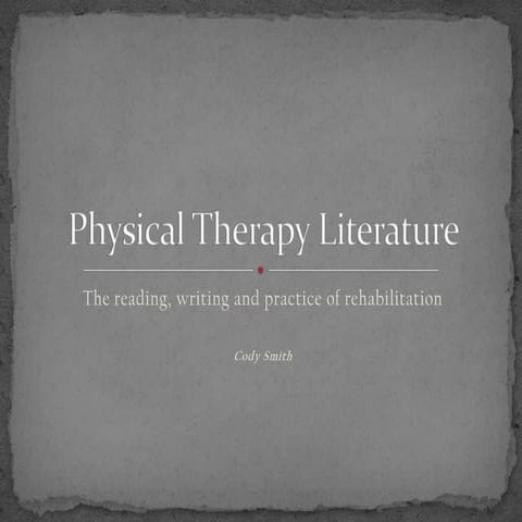 Physical Therapy Literature | PPT