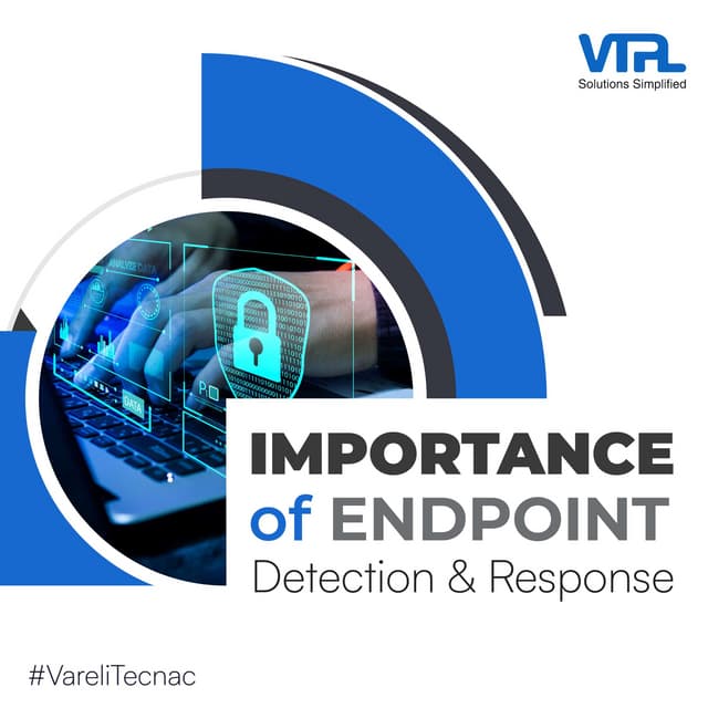 Explore the significance of Endpoint Detection & Response. Address ...