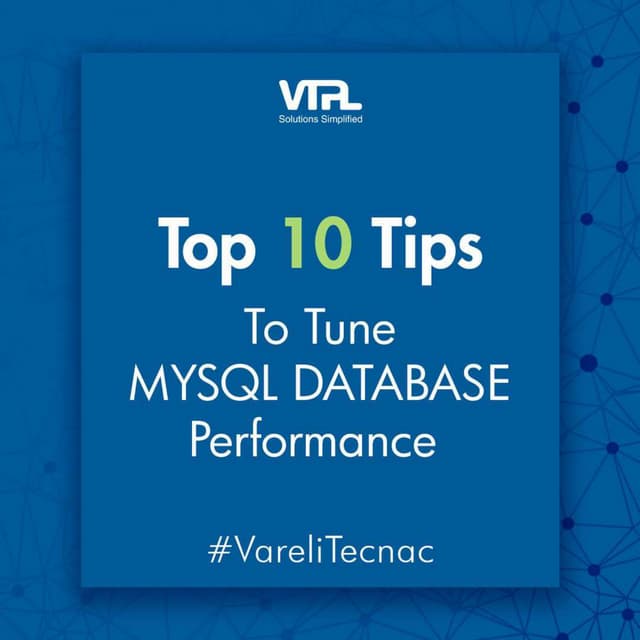 Top 10 Tips To Tune Mysql Database Performance Vtpl Pdf
