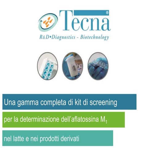 Aflatossina M1: panoramica dei kit Tecna per la determinazione nel ...