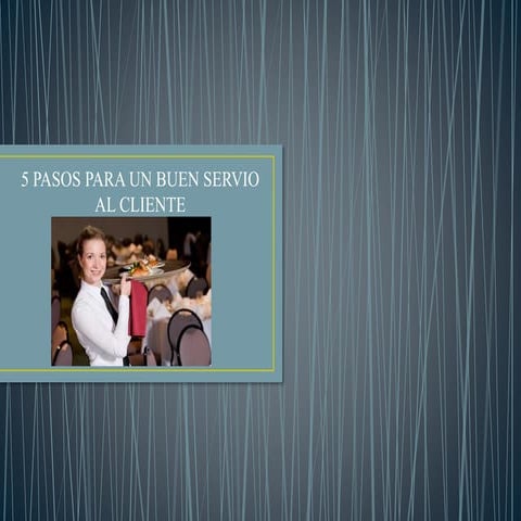 5 Pasos para el servio al cliente | PPTX