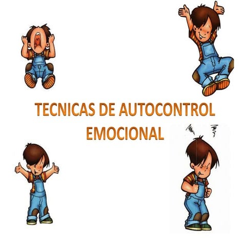 Tecnicas de-autocontrol-emocional | PPTX