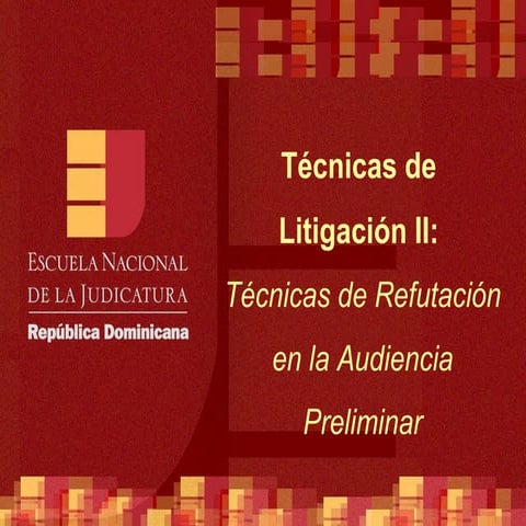 ENJ-300 Tecnicas de Refutacion en la Audiencia Preliminar | PPT
