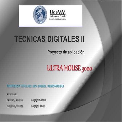 Proyecto ultrahouse 3000 de Andrés Farías y Walter Noello | PPTX | Computing | Technology ...