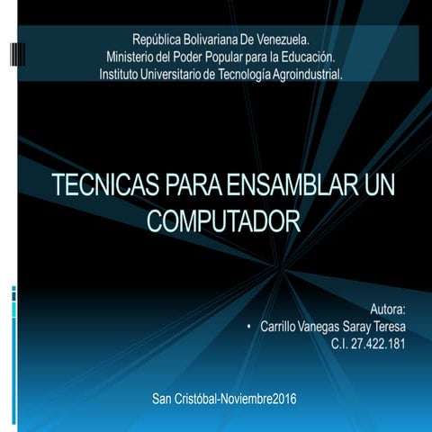 Tecnicas para ensamblar un computador. | PPTX