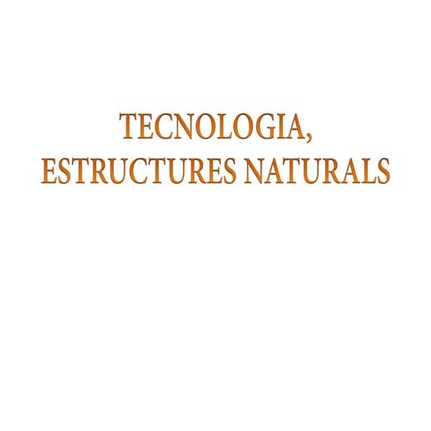 Tecno: estructuras naturals | PPT