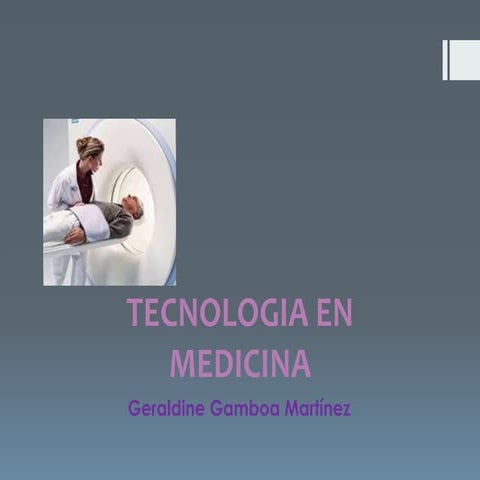 Tecnología en medicina. | PPTX