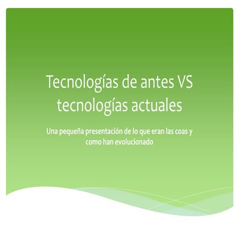 Tecnologías de antes VS tecnologia de ahora.pptx