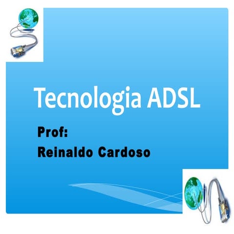 Tecnologia adsl | PPT