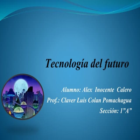 Tecnologia del futuro | PPTX