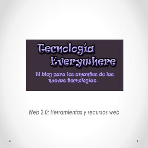 Blog Tecnologia everywhere | PPT
