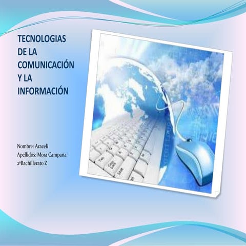 Tecnologias de la comunicación y la información | PPTX | Computing | Technology & Computing