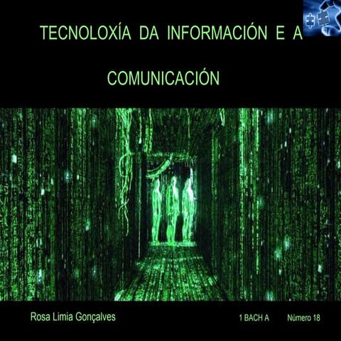 Tecnoloxía da información e a comunicación | PPTX