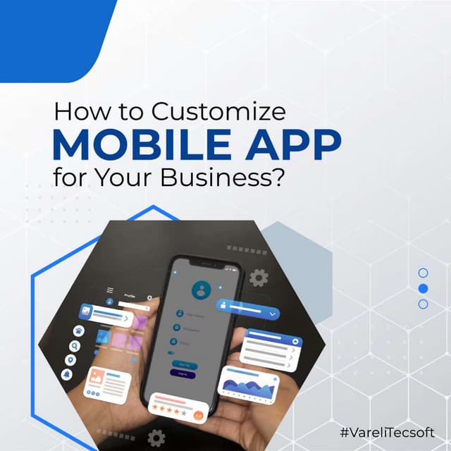 How to Customize Mobile App for Your Business? | PDF