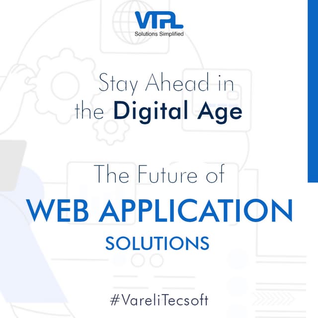 Stay Ahead in the Digital Age Subtitle The Future of Web Application Solutions | PDF