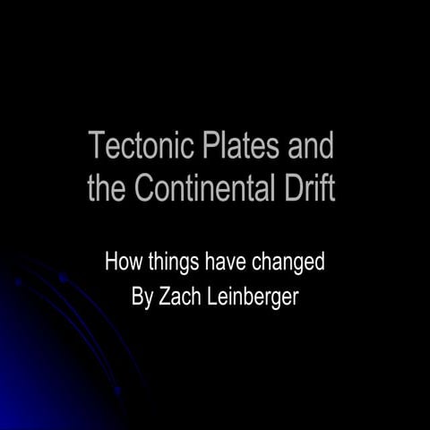Tectonic Plates And Continental Drift | PPT