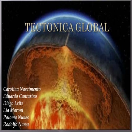 Tectonica global - Geologia | PPTX | Geography | Science