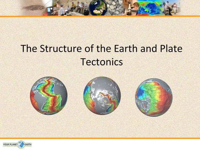 The Structure of the Earth and Plate Tectonics | PPT