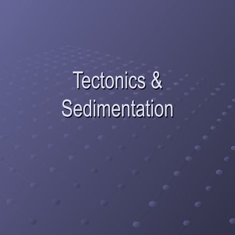 Tectonics & Sedimentation concepts and processes.ppt