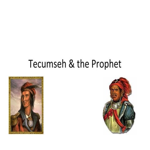 Tecumseh & the prophet 5 | PPT
