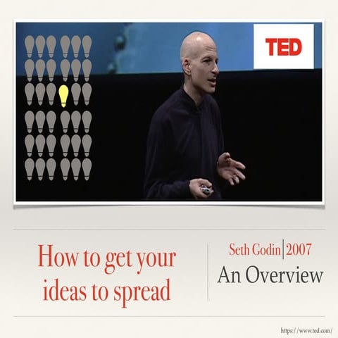 "How To Get Your Ideas To Spread”, by Seth Godin | PPT