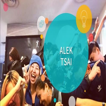 ALEK TSAI (ONLY FOR TEDxTaipei ) | PPT