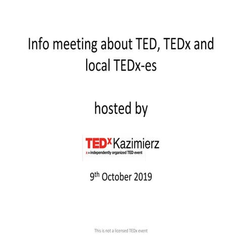 TED and TEDx info meeting, Krakow. Poland | PPT